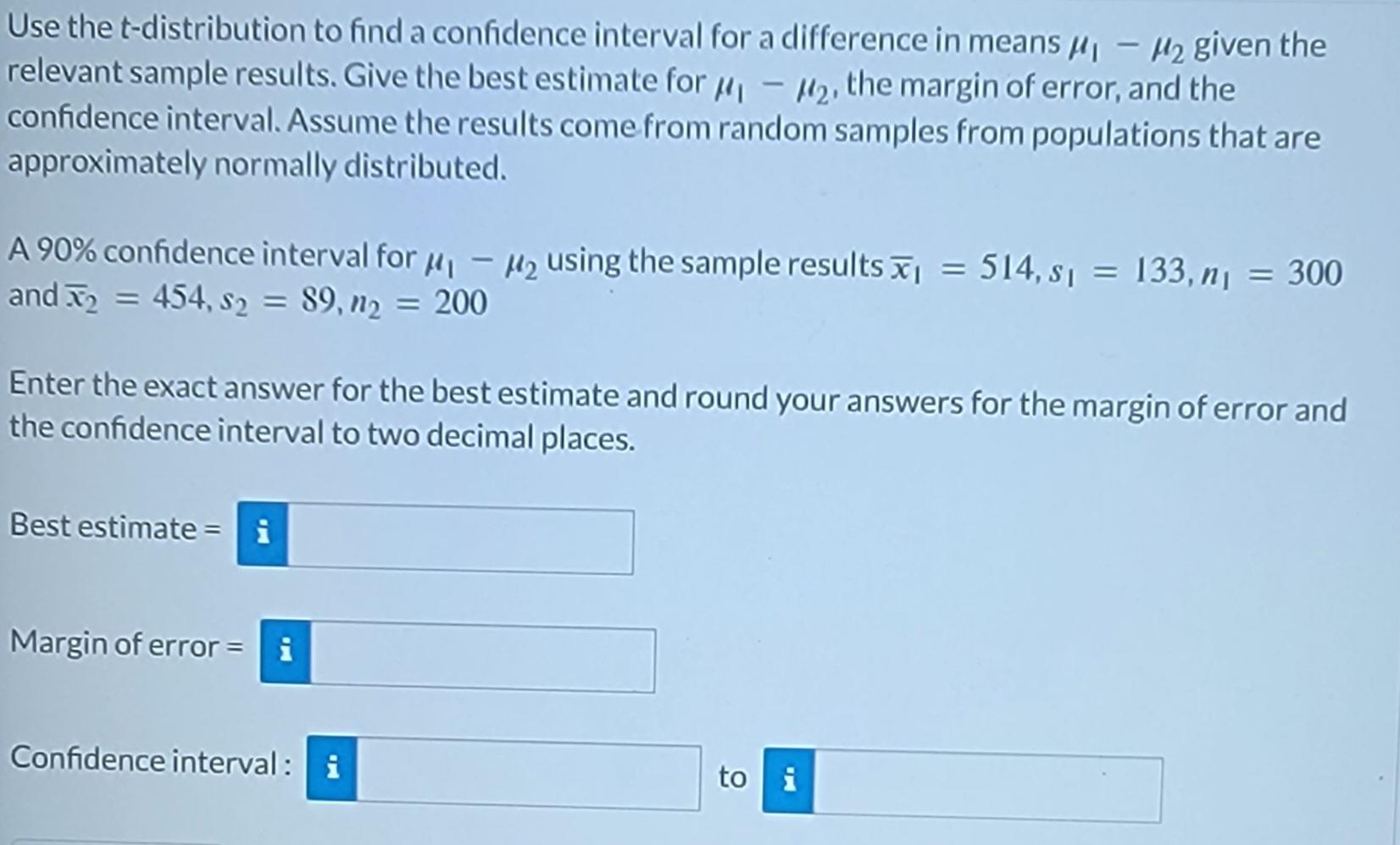 Solved Use the t-distribution to find a confidence interval | Chegg.com