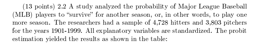 Solved (13 points) 2.2 A study analyzed the probability of | Chegg.com