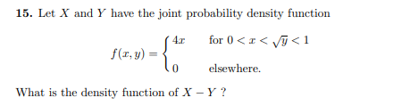 Solved 15. Let X and Y have the joint probability density | Chegg.com