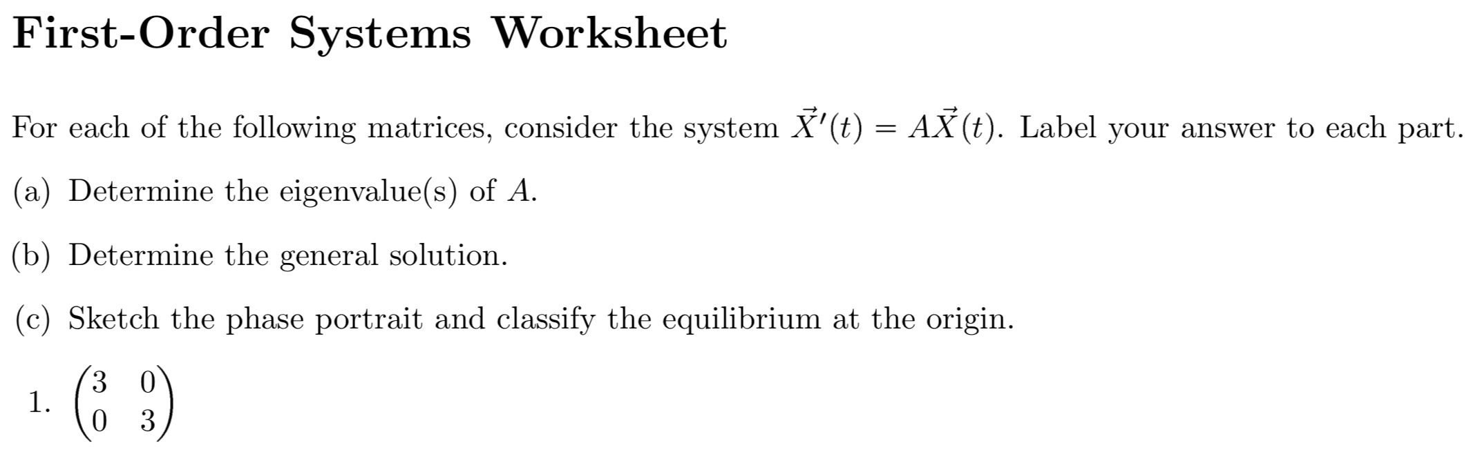 Solved First-Order Systems Worksheet For each of the | Chegg.com