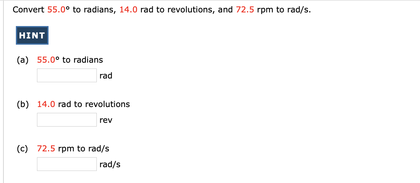 Solved Convert 55.0° to radians, 14.0 rad to revolutions, | Chegg.com