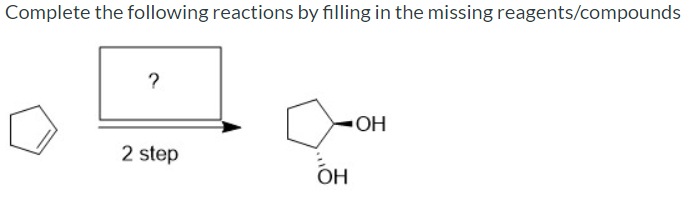 Solved Complete the following reactions by filling in the | Chegg.com