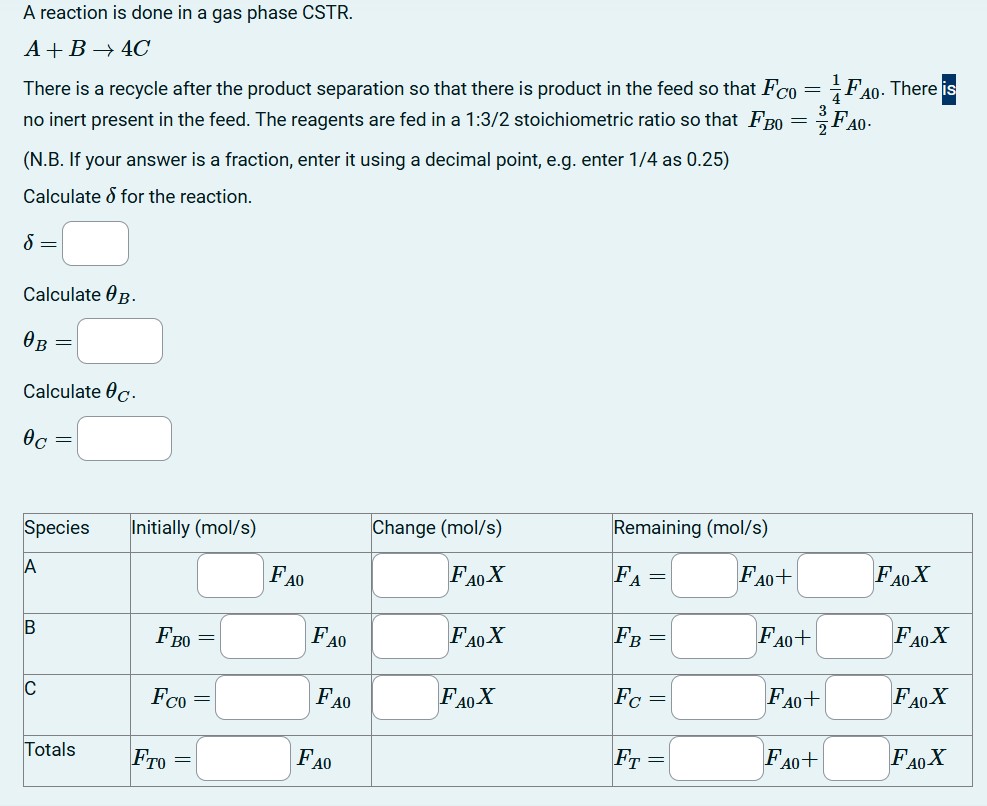 Solved A reaction is done in a gas phase CSTR. ﻿Calculate | Chegg.com
