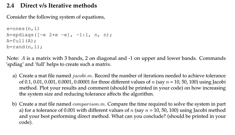 Solved 2.4 Direct v/s Iterative methods Consider the | Chegg.com