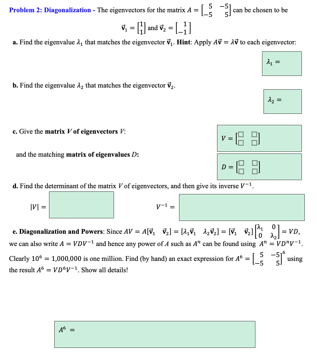 Solved Problem 2 Diagonalization the Eigenvectors For