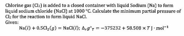 Solved Chlorine gas (Cl2) is added to a closed container | Chegg.com