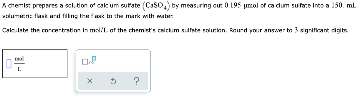 Solved A chemist prepares a solution of calcium sulfate | Chegg.com