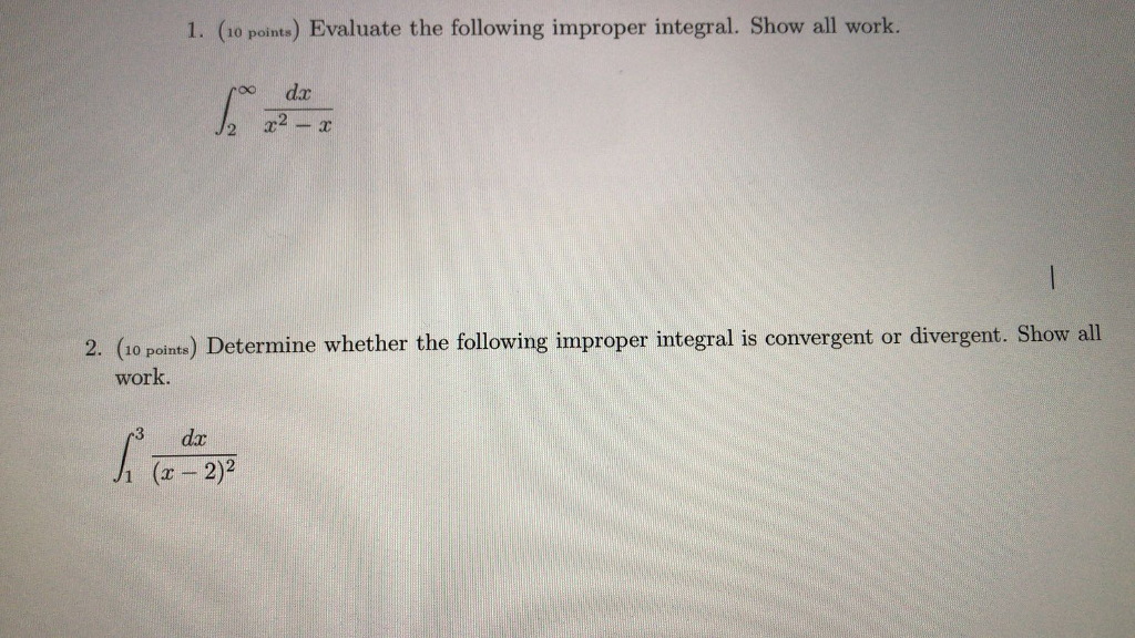 Solved Determine whether the following improper integral is | Chegg.com