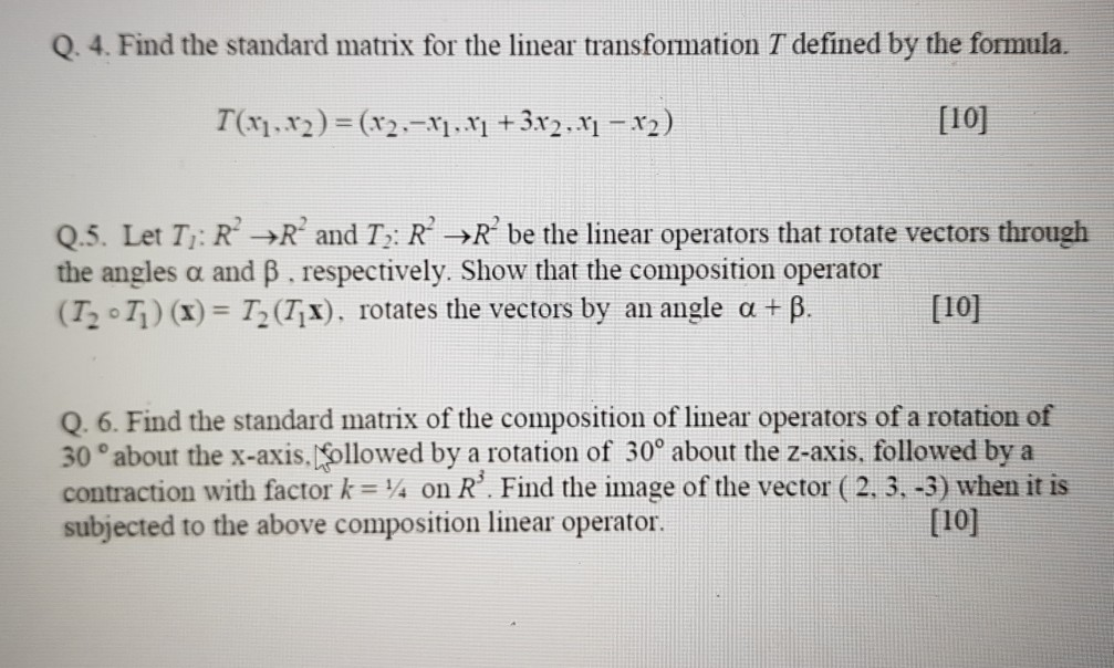 Solved Q. 4. Find the standard matrix for the linear | Chegg.com