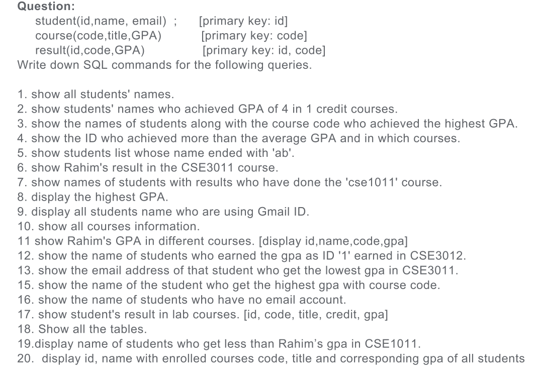 Solved Question: student(id, name, email); [primary key: id] | Chegg.com