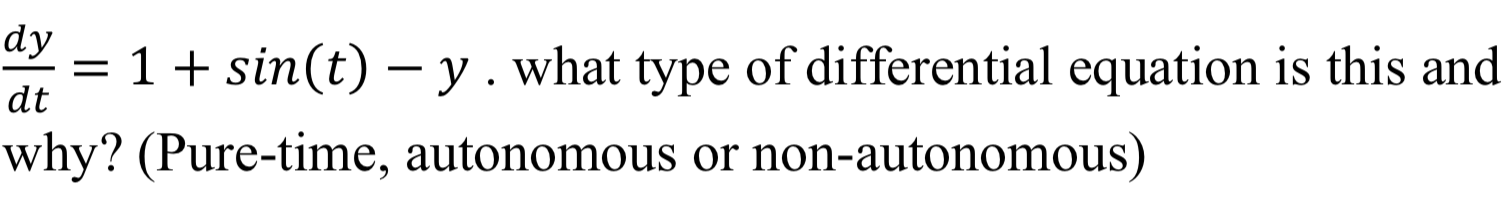 Solved dy = 1 + sin(t) – y. what type of differential | Chegg.com