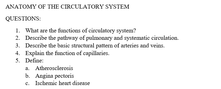 Solved ANATOMY OF THE CIRCULATORY SYSTEM QUESTIONS: What are | Chegg.com