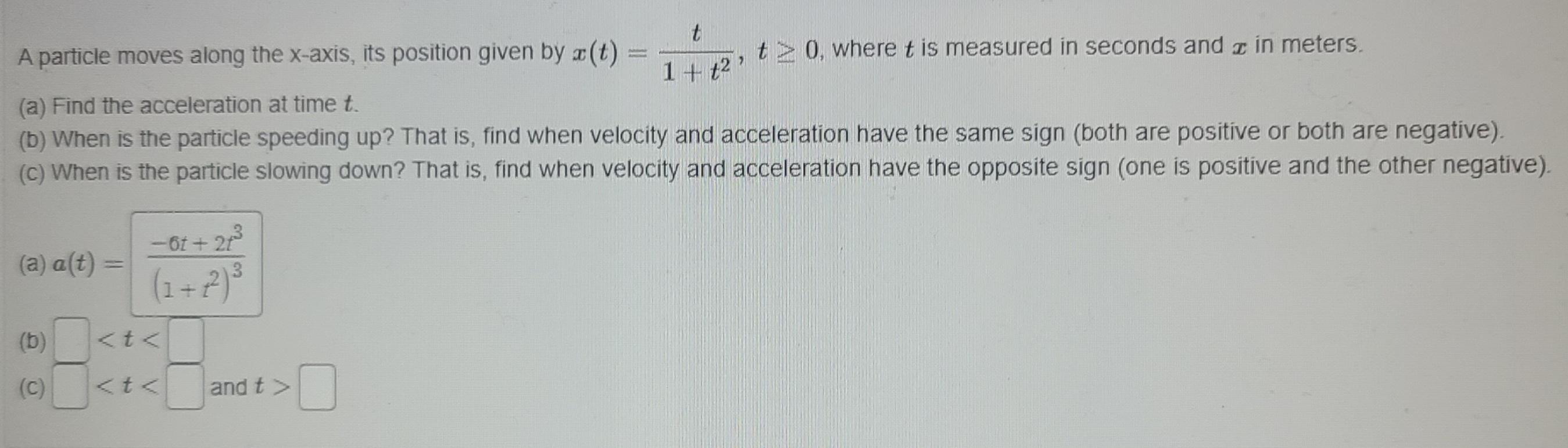 Solved A particle moves along the x-axis, its position given | Chegg.com