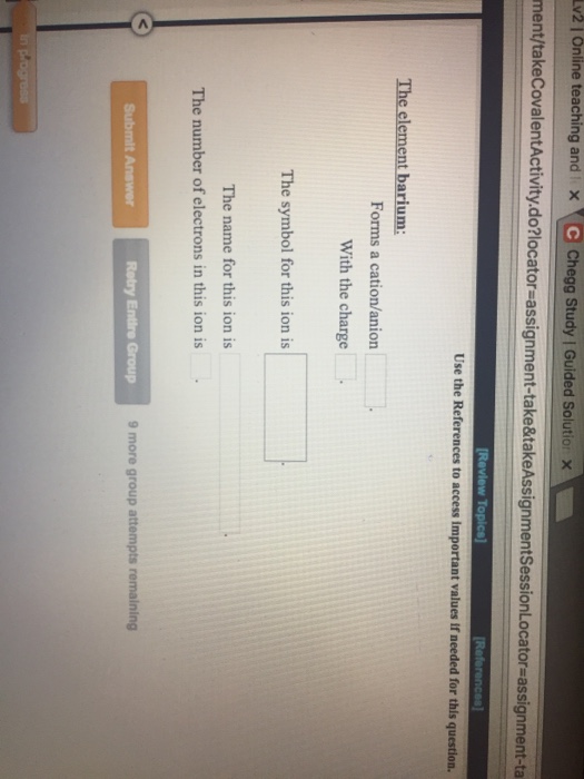 Solved The element barium: Forms a cation/anion _____. | Chegg.com