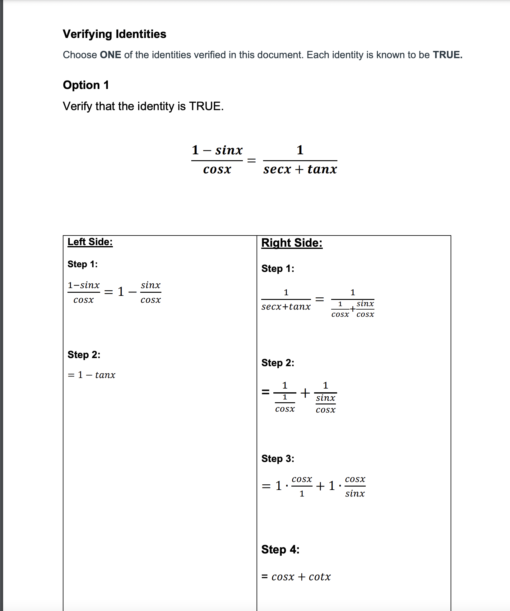 Solved Verifying Identities Choose ONE of the identities | Chegg.com