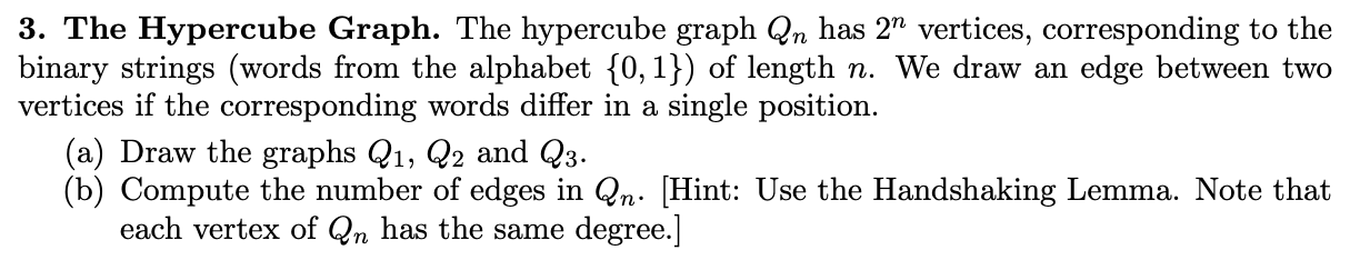 Solved 3 The Hypercube Graph The Hypercube Graph Qn Has 2n