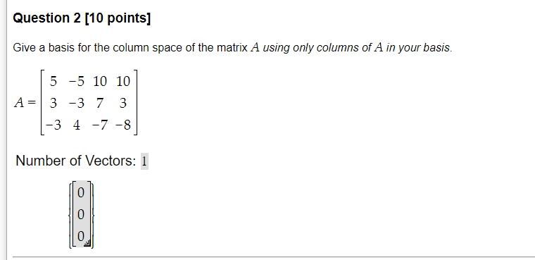 Give a basis for the column space of the matrix A | Chegg.com