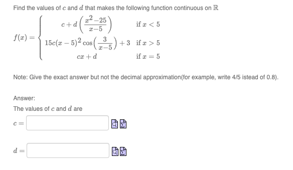 Solved Find the values of c and d that makes the following | Chegg.com