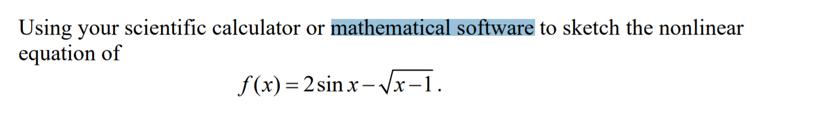 Solved Using your scientific calculator or mathematical | Chegg.com