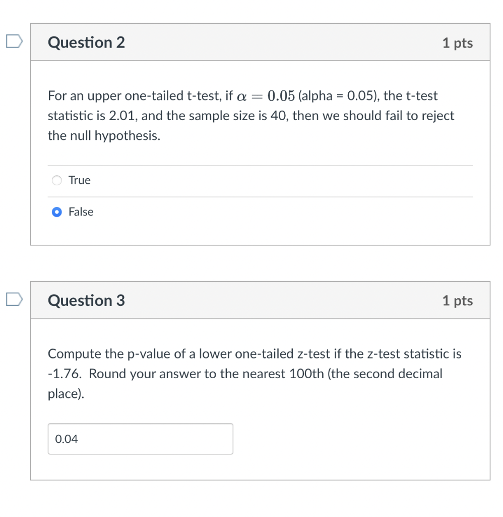 Solved Question 2 1 pts For an upper one-tailed t-test, if a | Chegg.com