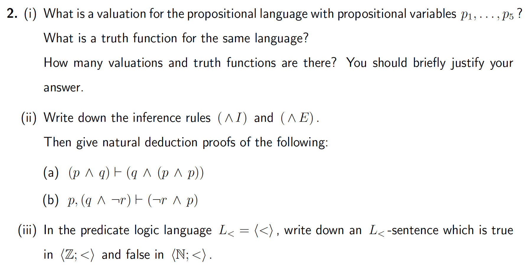 2. (i) What is a valuation for the propositional | Chegg.com