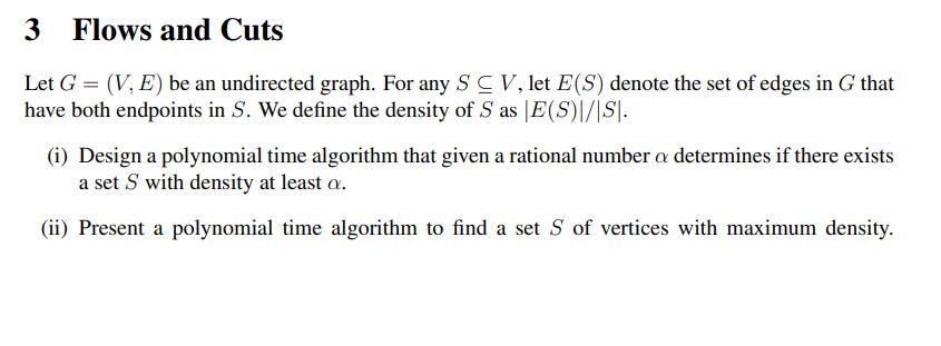 Solved 3 Flows and Cuts Let G=(V,E) be an undirected graph. | Chegg.com