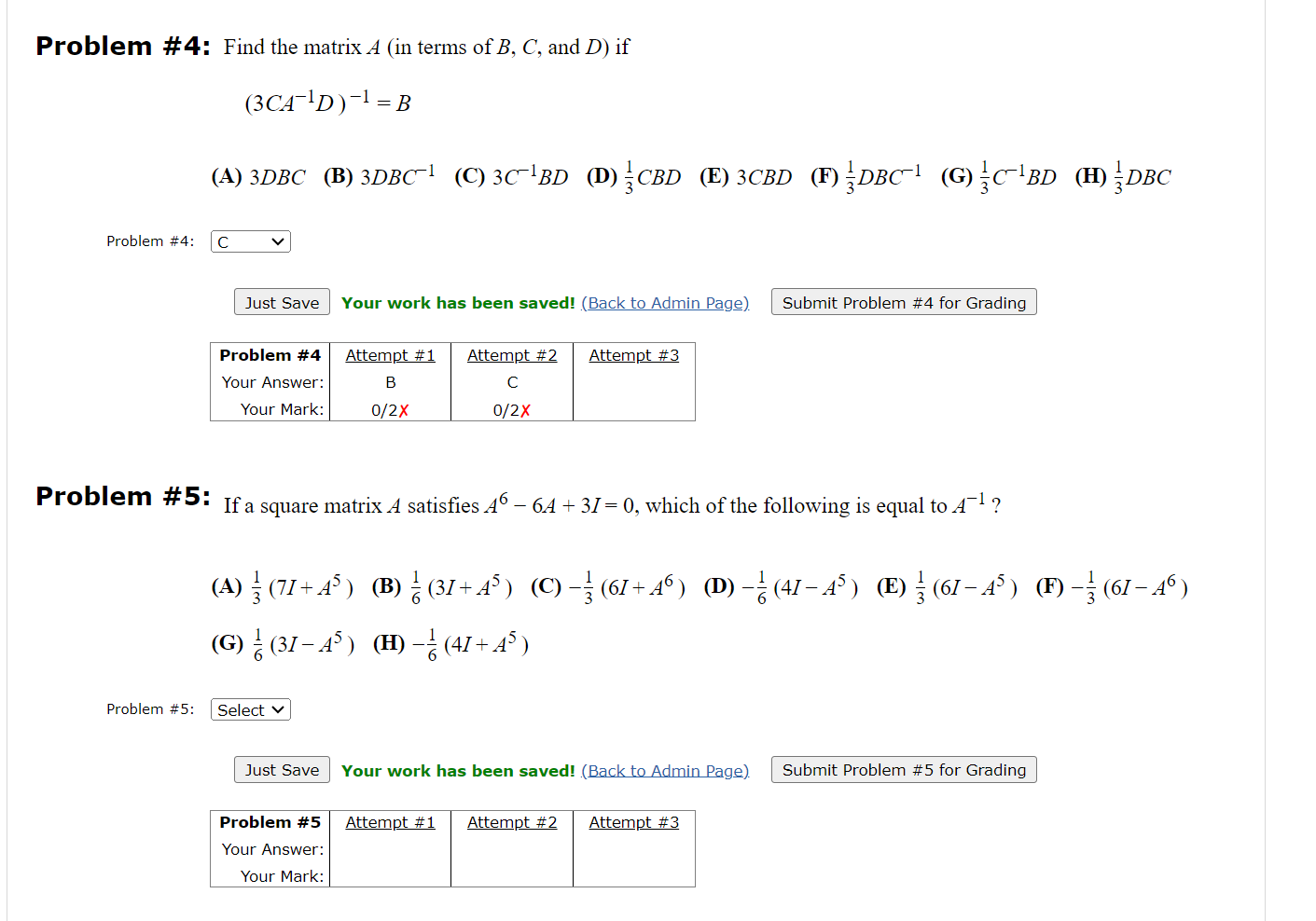Solved Problem \# 4: Find the matrix A (in terms of B,C, and | Chegg.com