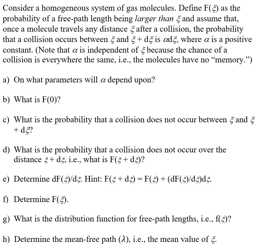 Consider a homogeneous system of ﻿gas molecules. | Chegg.com