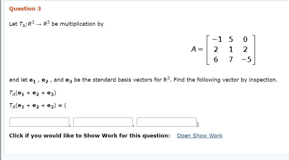 Solved Question 3 Let TA:R3 – R3 be multiplication by A= -1 | Chegg.com