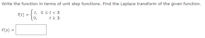Solved Write the function in terms of unit step functions. | Chegg.com