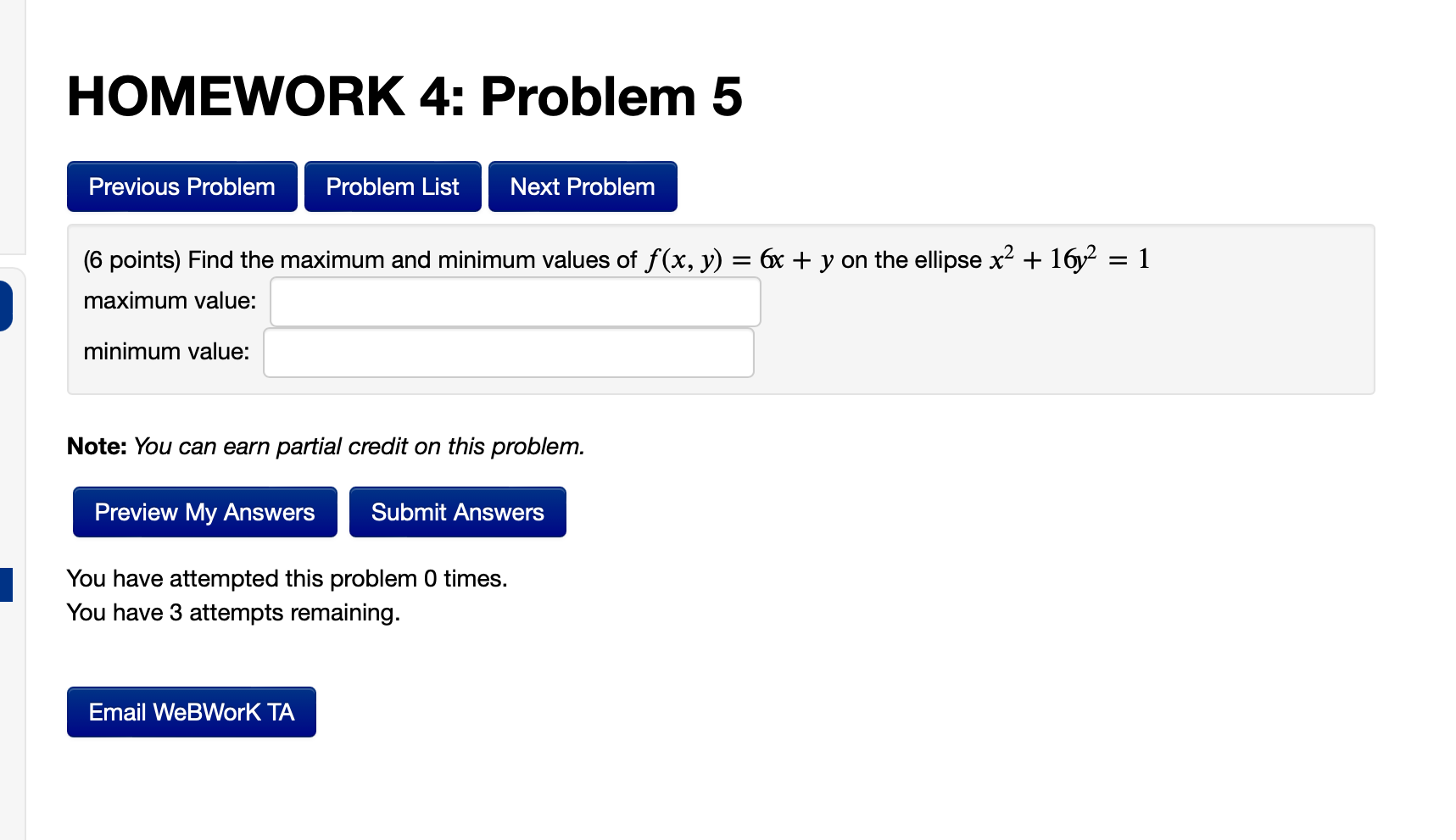 Solved (6 points) Find the maximum and minimum values of | Chegg.com
