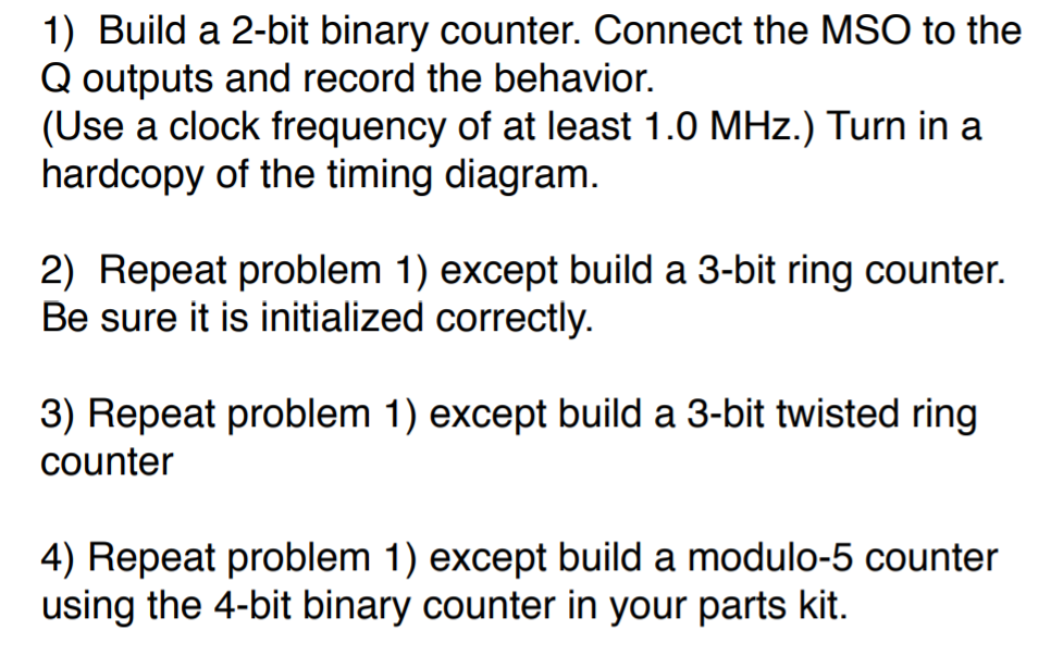 Solved 1) Build a 2-bit binary counter. Connect the MSO to | Chegg.com