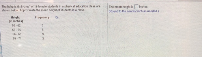 Solved The heights (in inches) of 19 female students in a | Chegg.com