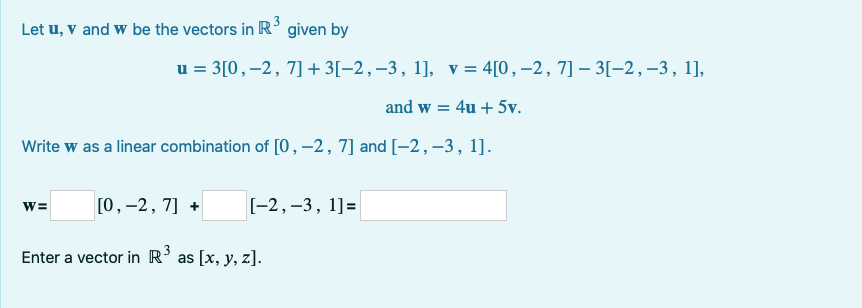 Solved Let u,v and w be the vectors in R3 given by | Chegg.com