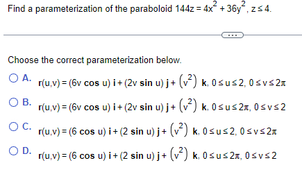 Solved Find a parameterization of the paraboloid \\( 144 z=4 | Chegg.com
