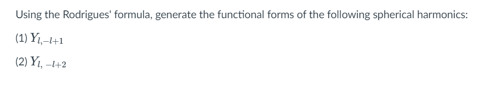 Solved Using the Rodrigues' formula, generate the functional | Chegg.com