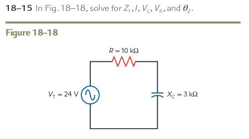 Solved 18-15 ﻿In Fig. 18-18, ﻿solve for ZT,l,VC,VR, ﻿and | Chegg.com