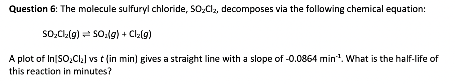 Solved Question 6: The molecule sulfuryl chloride, SO2Cl2, | Chegg.com