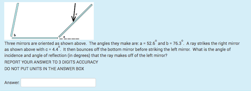 Solved Three mirrors are oriented as shown above. The angles | Chegg.com