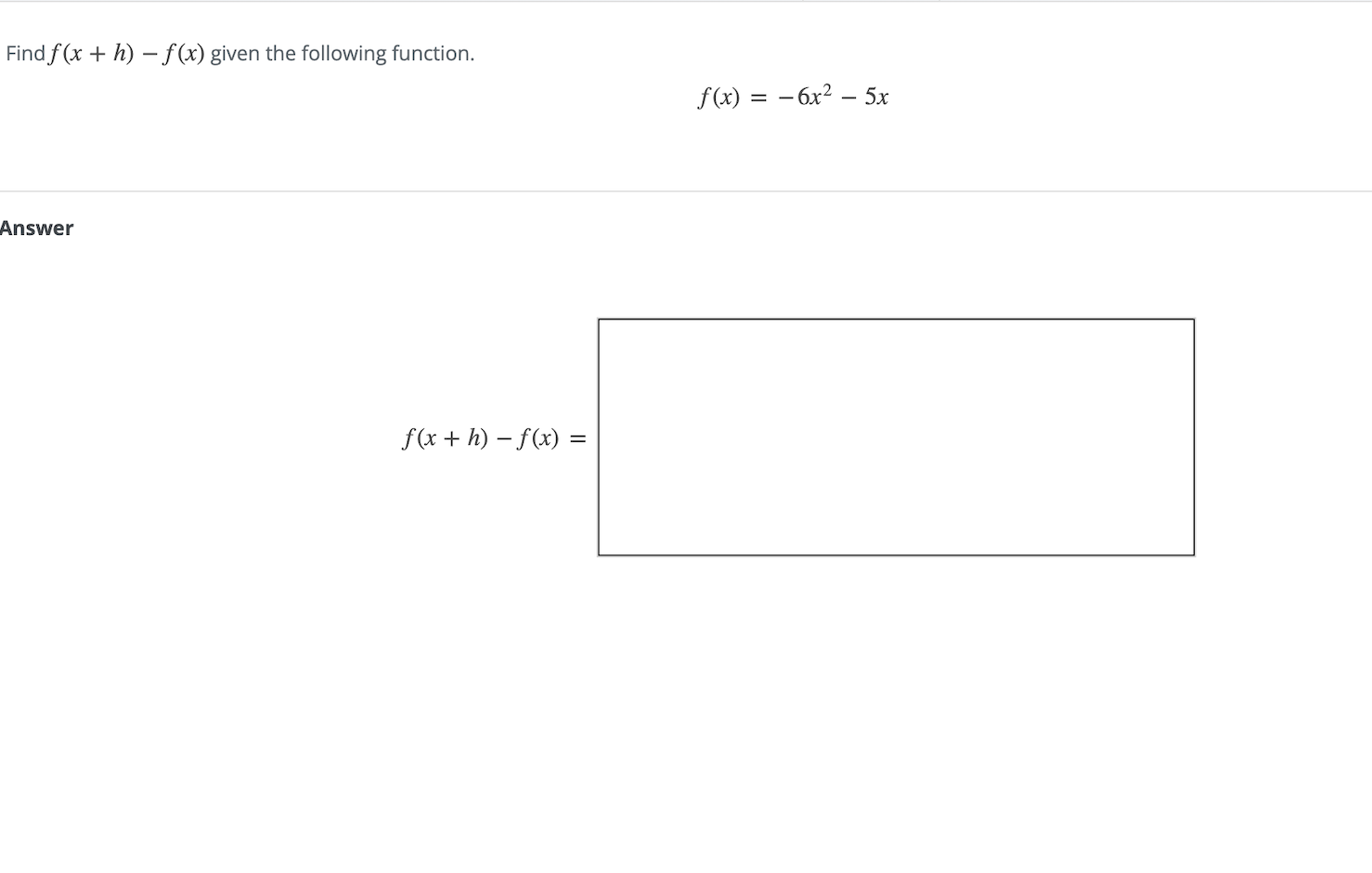 Solved Find f(x+h)−f(x) given the following function. | Chegg.com