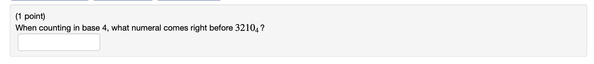 Solved (1 point) When counting in base 4 , what numeral | Chegg.com