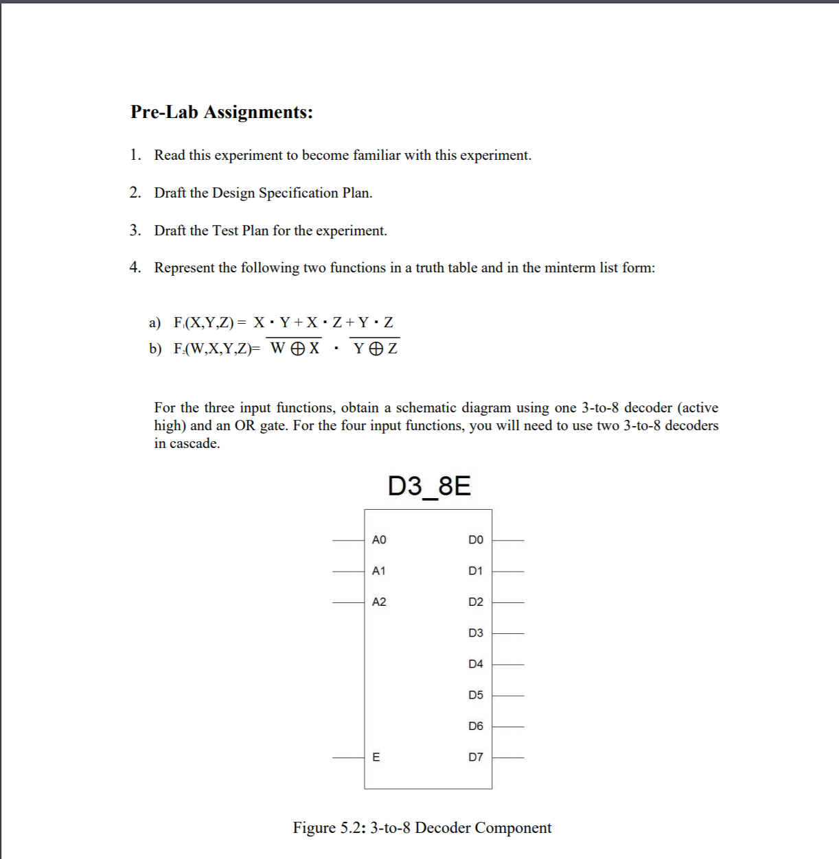 Solved EXPERIMENT #5 Decoder and Demultiplexer Objective: To | Chegg.com