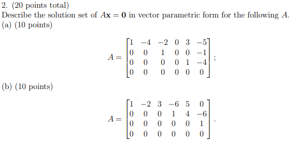 Solved 2. (20 points total) Describe the solution set of | Chegg.com
