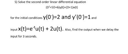 Solved 5) solve the second-order linear differential | Chegg.com