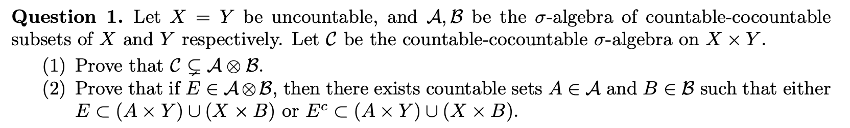 Solved = Question 1. Let X Y be uncountable, and A, B be the | Chegg.com