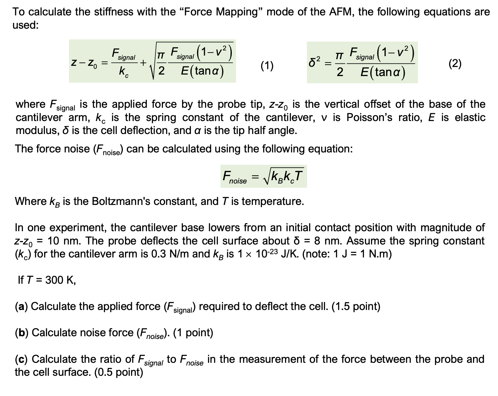 Solved To calculate the stiffness with the "Force Mapping" | Chegg.com
