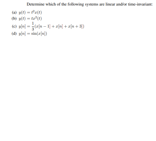 Solved Determine which of the following systems are linear | Chegg.com