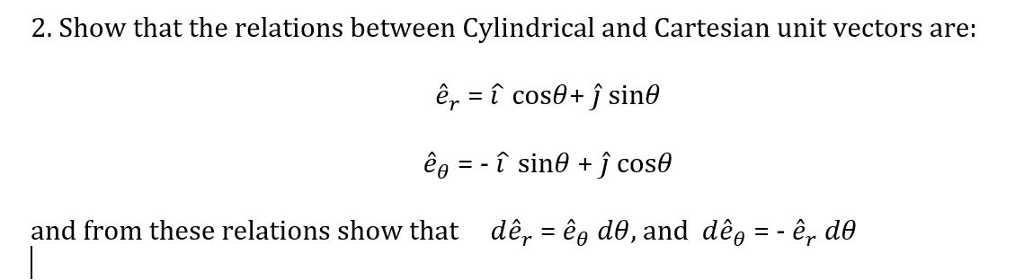 Solved 2. Show that the relations between Cylindrical and | Chegg.com