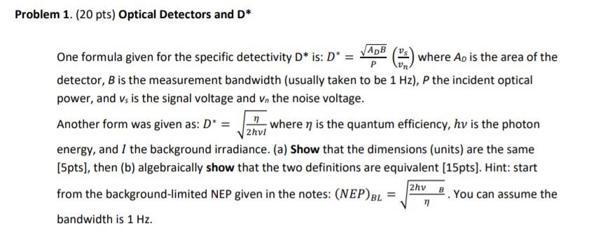 Problem 1. (20 pts) Optical Detectors and D* One | Chegg.com
