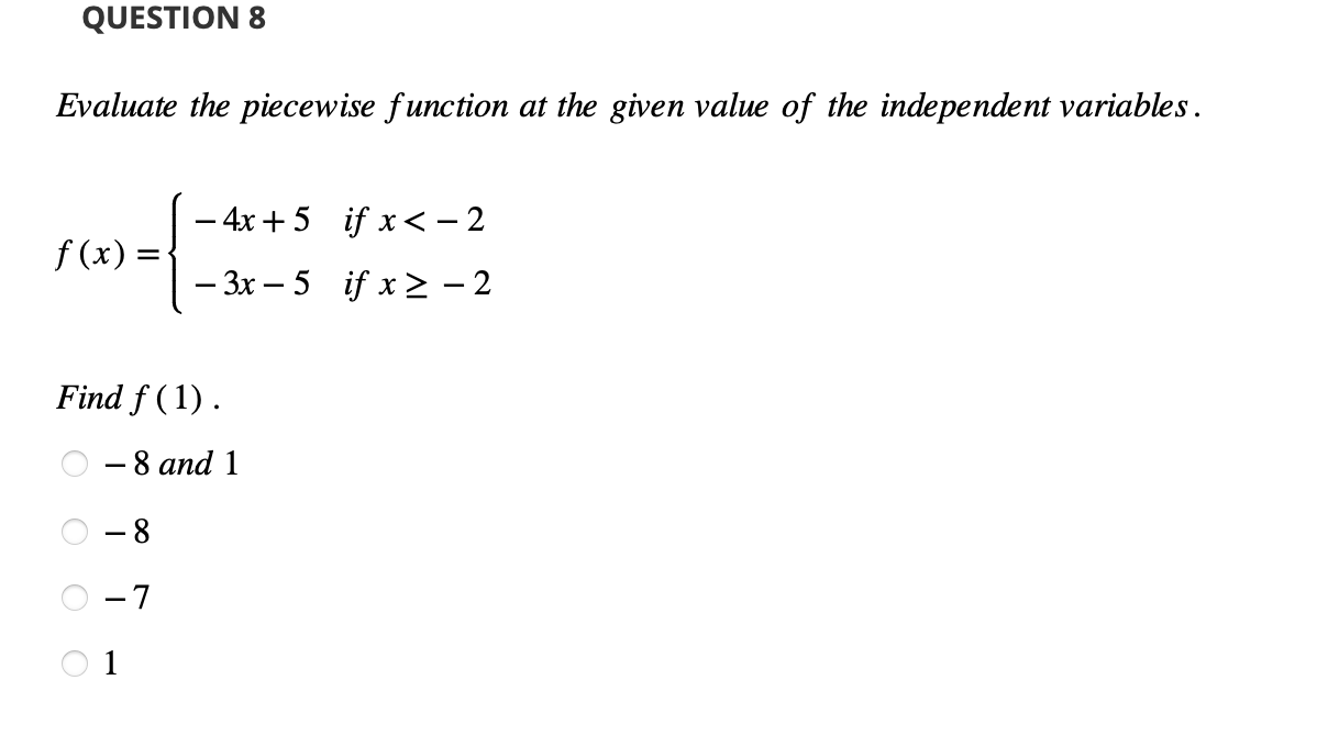 Solved Evaluate the piecewise function at the given value of | Chegg.com